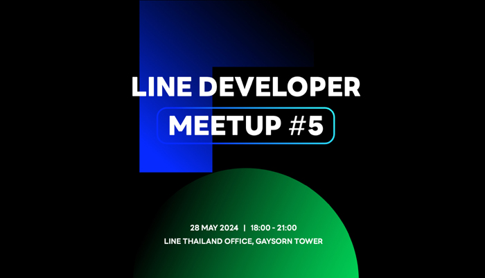 สรุปเทคโนโลยีใหม่ LINE API จากงาน LINE Developer Meetup #5 ตอบโจทย์ ...